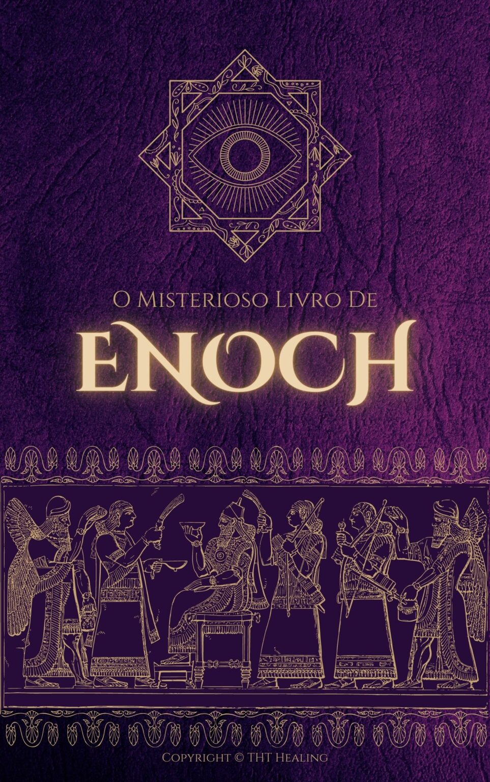 ENOCH – O Misterioso Livro de Enoque - THT Healing